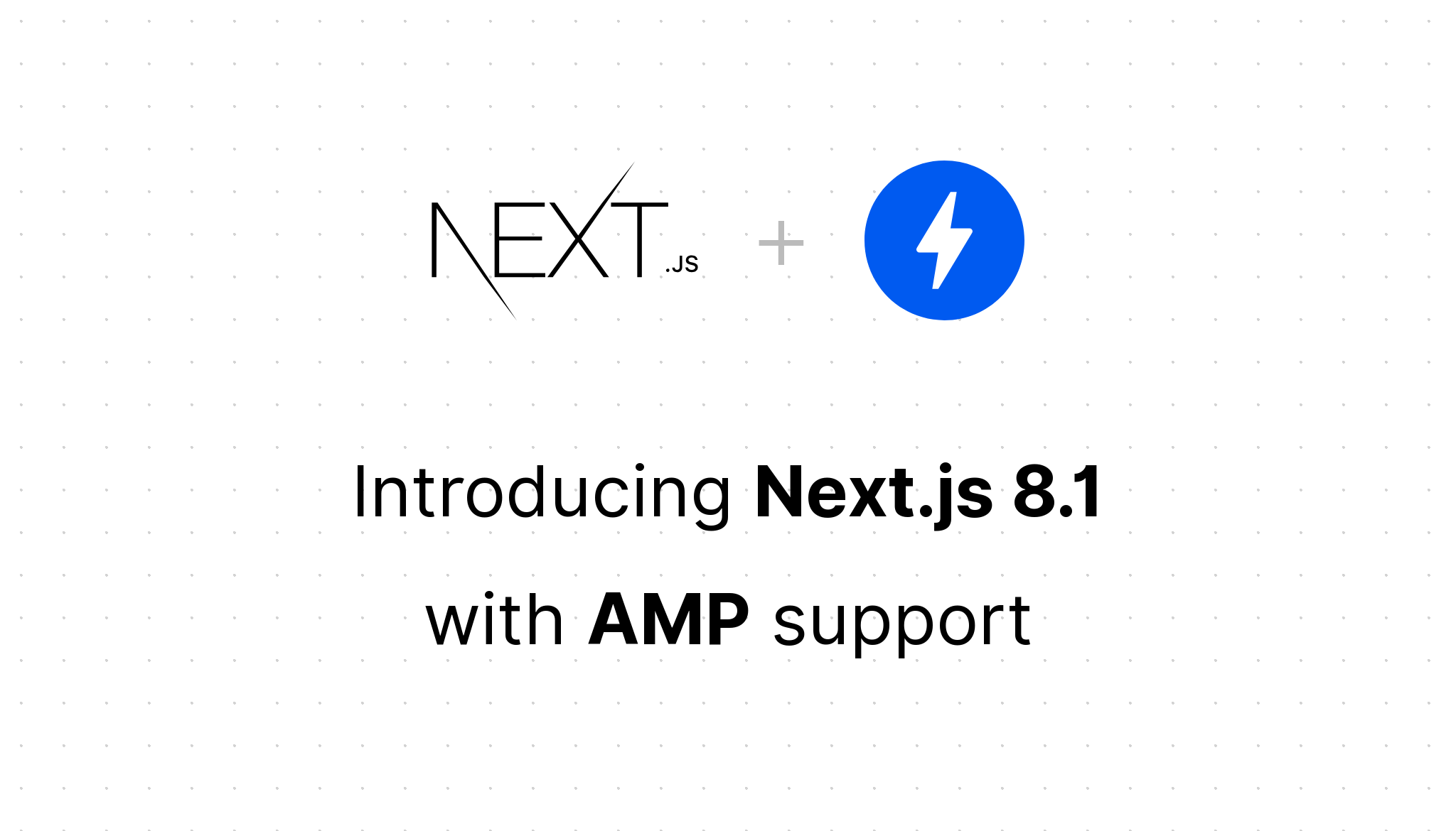 Next.js 8.1 | Next.js
